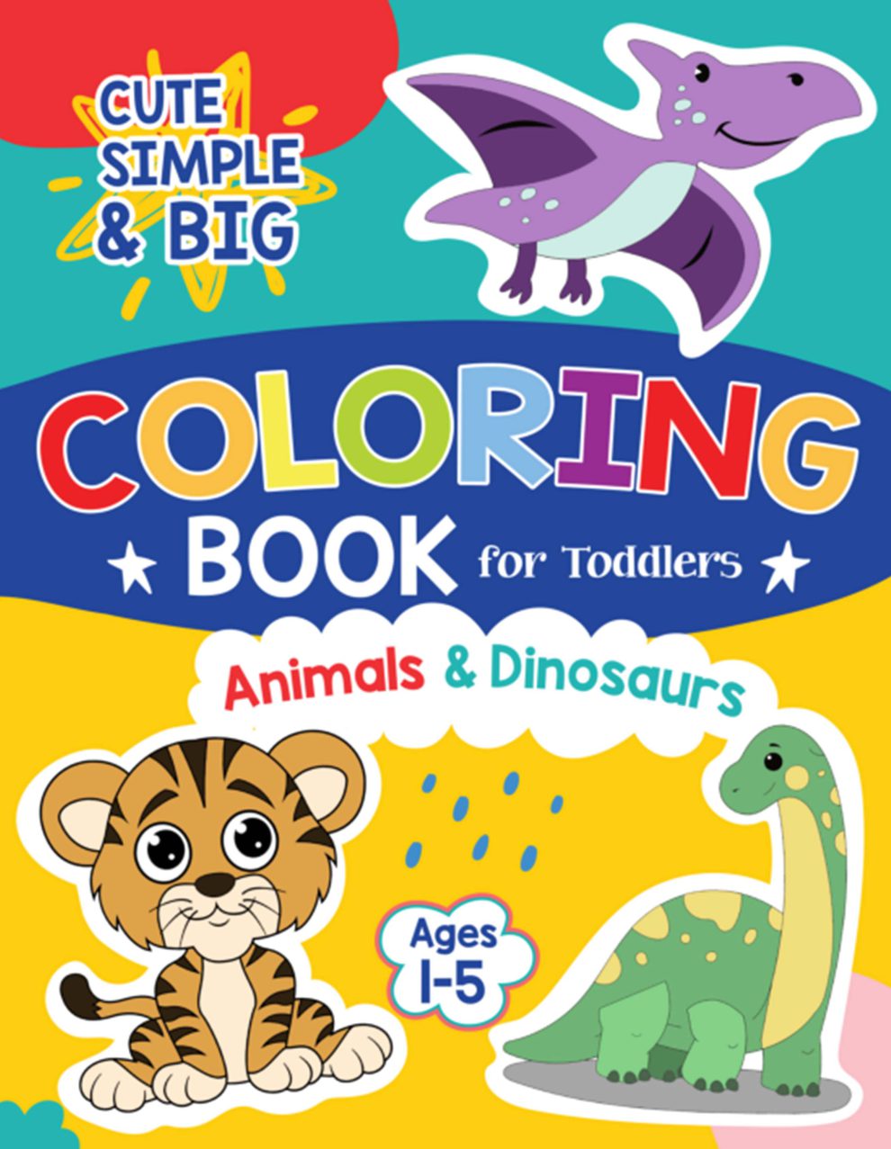 Cute Simple and Big Coloring Book for Toddlers (Animals and Dinosaurs ...