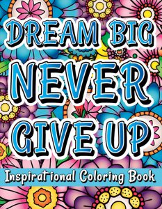 Dare to Dream Inspirational Coloring Book for Teens, Adults, or Seniors ...