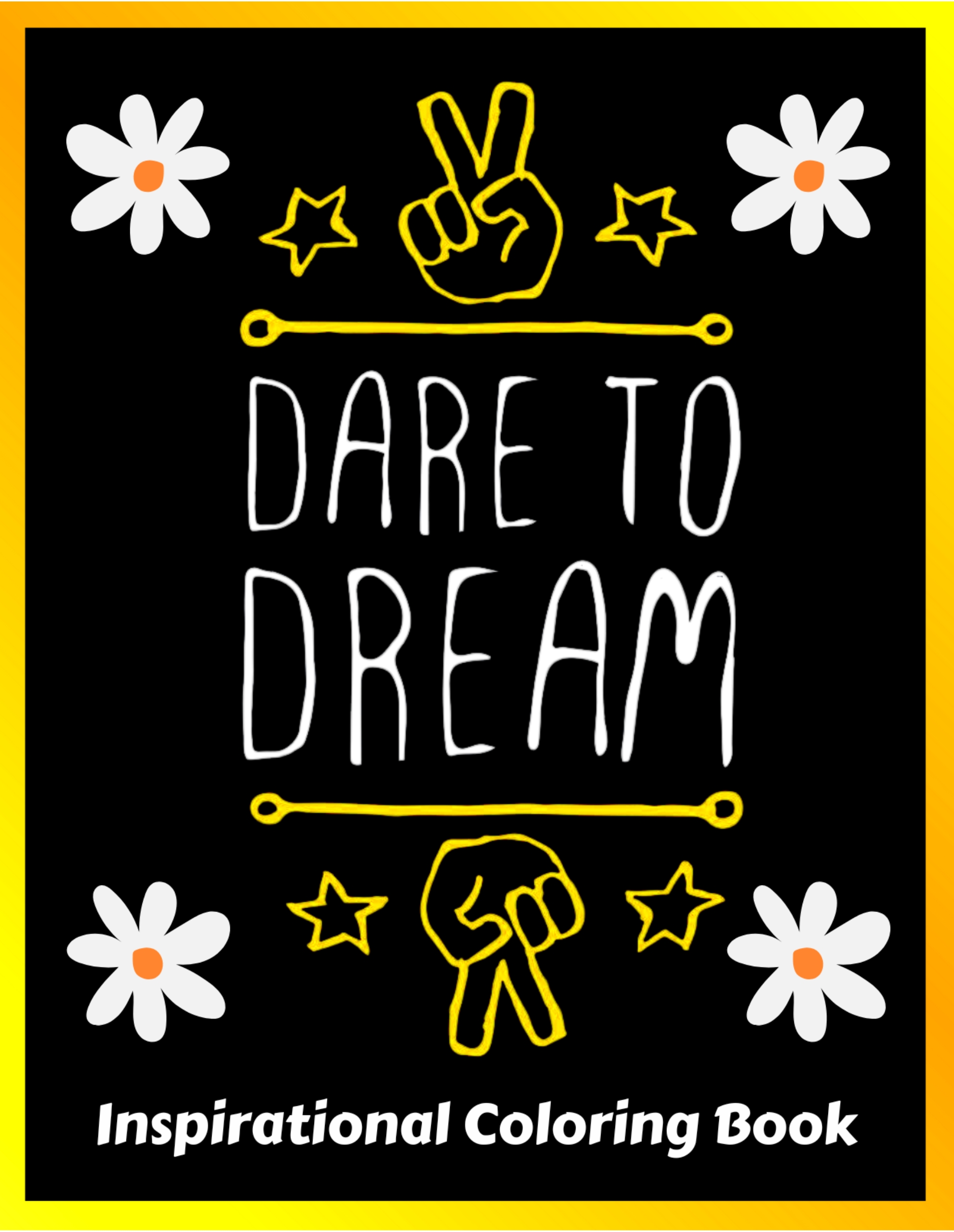 Dare to Dream Inspirational Coloring Book for Teens, Adults, or Seniors ...