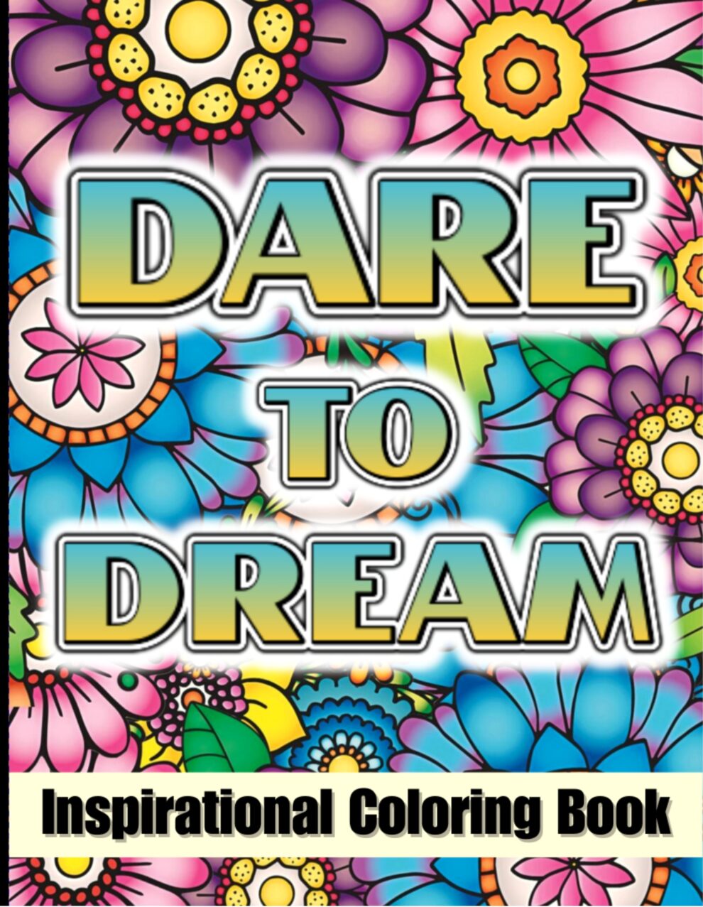 Inspirational Coloring Book for Teens and Adults - GN Press: Unleashing ...